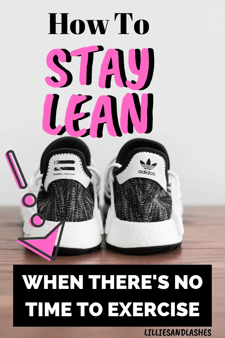 How To Stay Lean Without Exercise and Yo-Yo Dieting | Lillies and Lashes